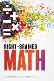 Right-Brained Math Curriculum - TheHomeSchoolMom