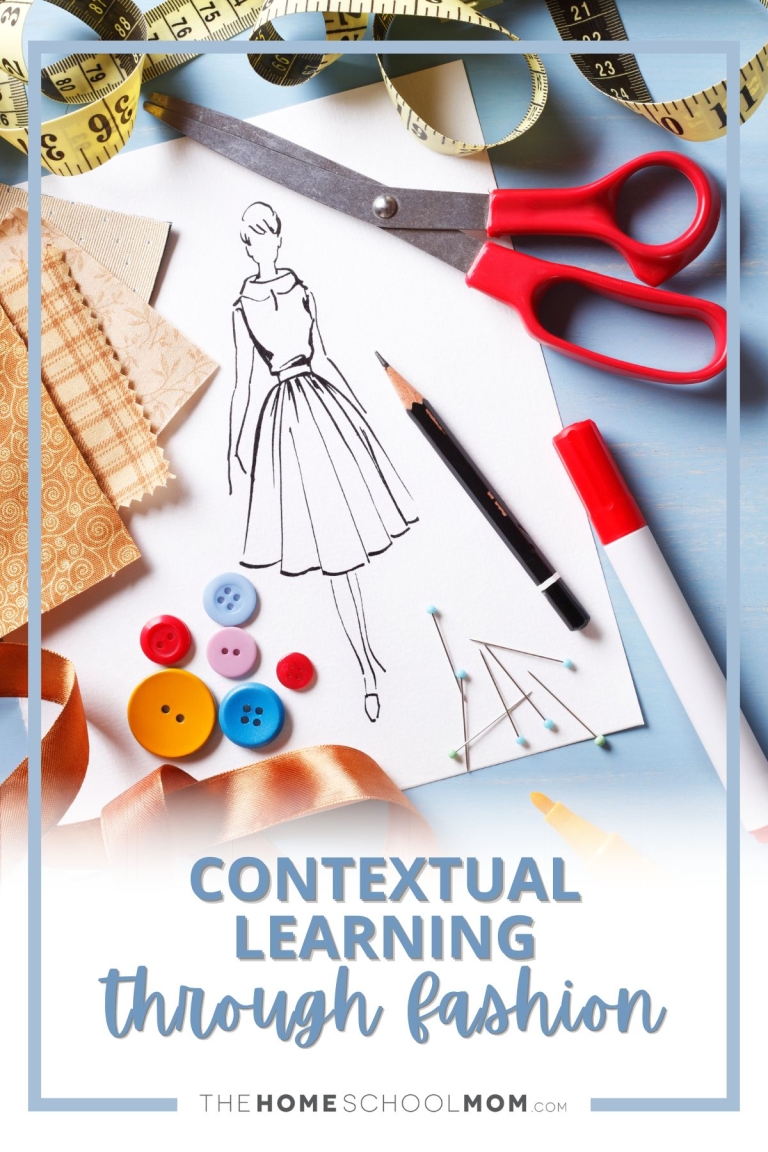 Contextual Learning: Homeschooling With a Fashion Unit Study