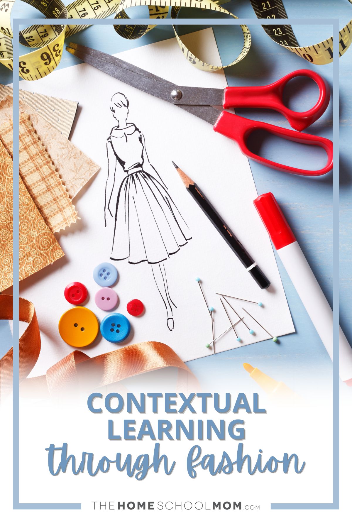 Contextual Learning: Homeschooling With a Fashion Unit Study