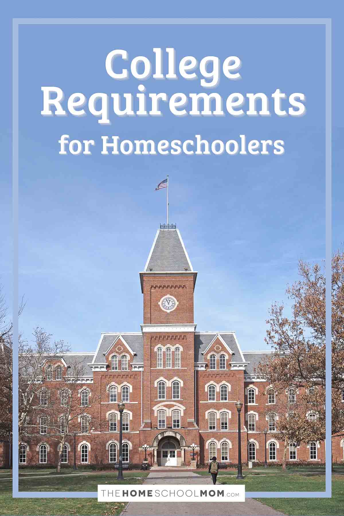 College Admission Requirements: Homeschooling High School