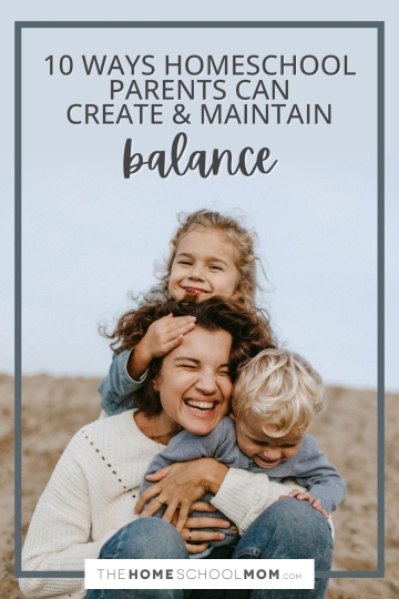 Balance as a Homeschooling Parent