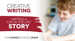 Creative Writing: Writing a Day in the Life Story