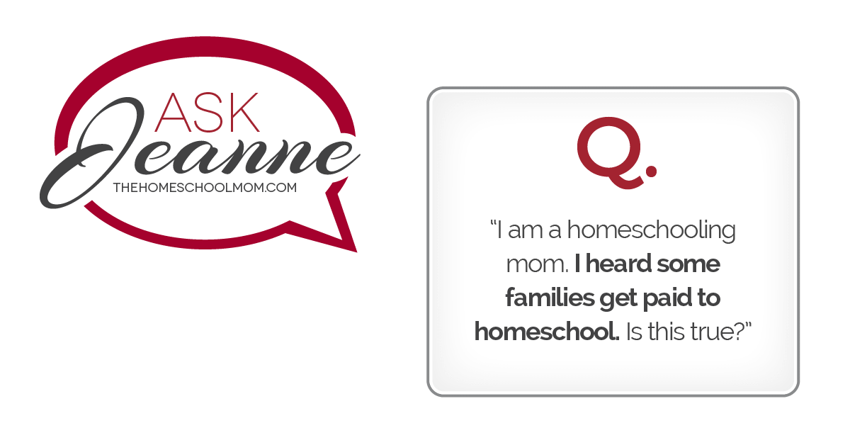Ask Jeanne Money For Homeschooling My Kids 