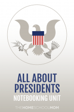 All About the Presidents Unit Study (FREE) - TheHomeSchoolMom