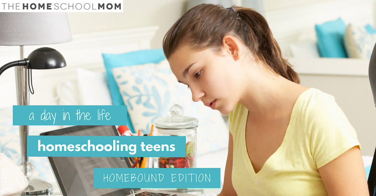 A Day in the Life Homeschooling 3 Teens: Homebound Edition