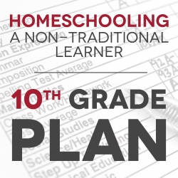 Our 10th Grade Plan for a Non-Traditional Learner