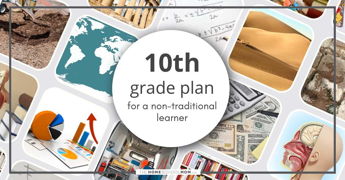 Our 10th Grade Plan for a Non-Traditional Learner