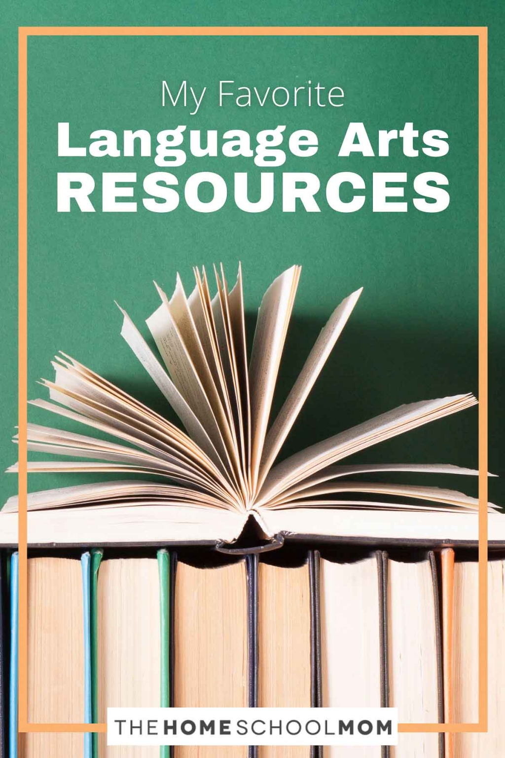 My Favorite Homeschool Language Arts Resources