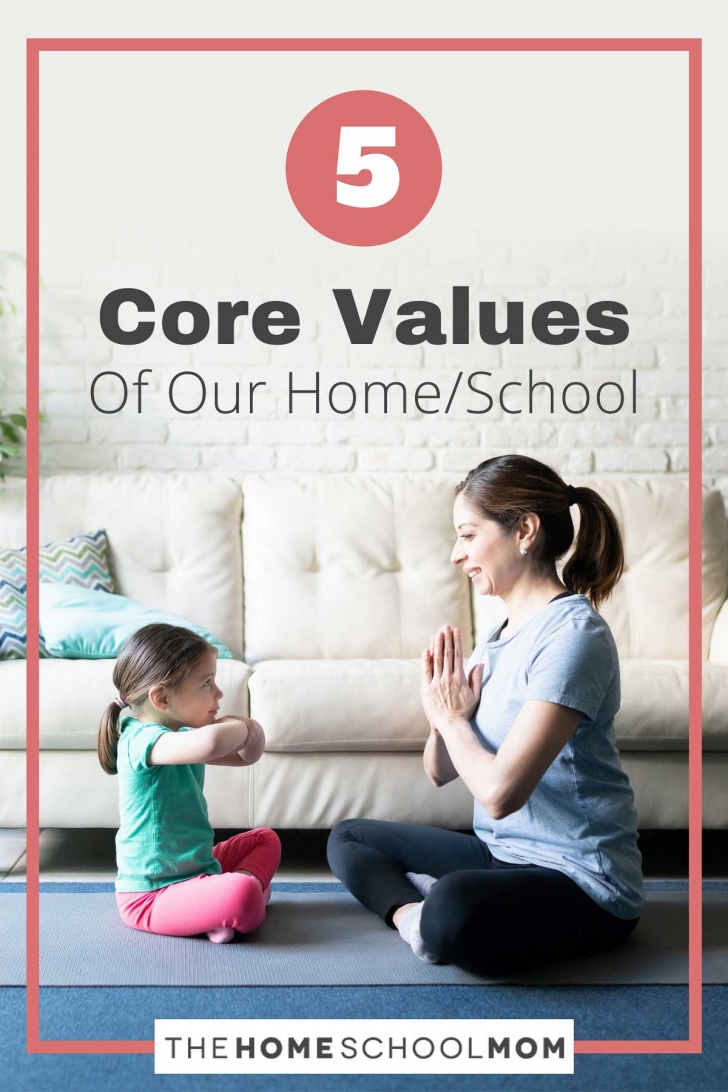 The 5 Core Values of Our Home/School