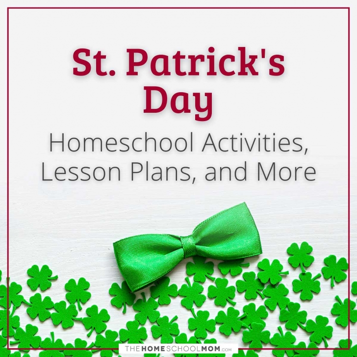 St. Patrick's Day - TheHomeSchoolMom