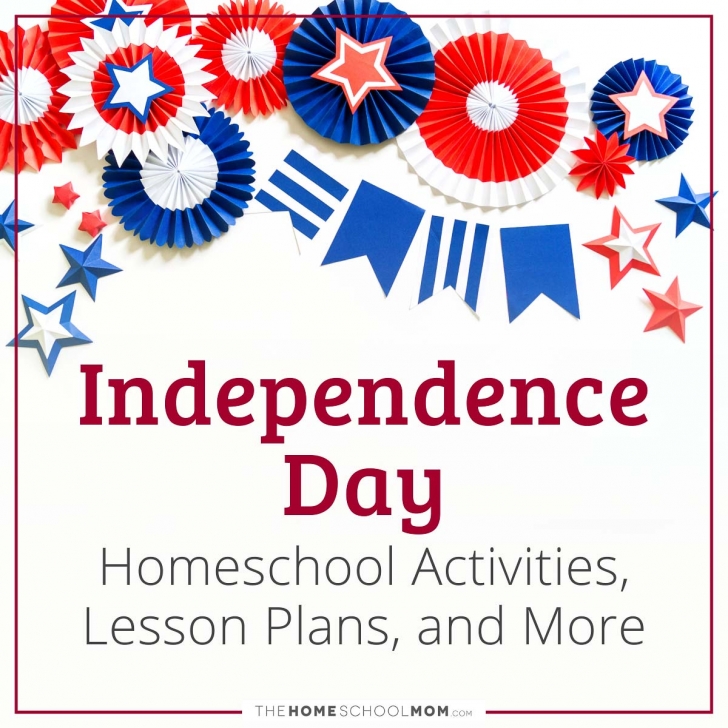Independence Day - TheHomeSchoolMom