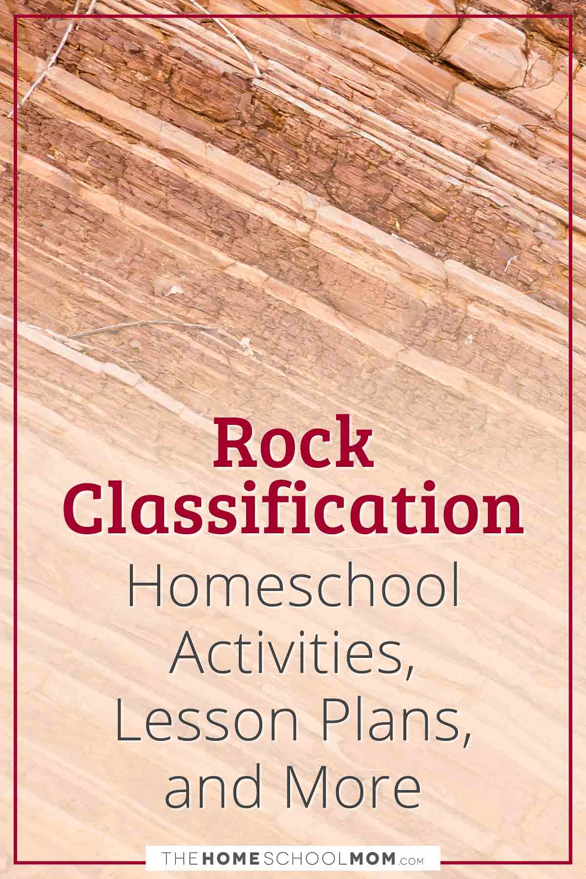 Rock Classification - TheHomeSchoolMom