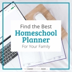 Best Homeschool Planners To Keep Your Homeschool Organized ...