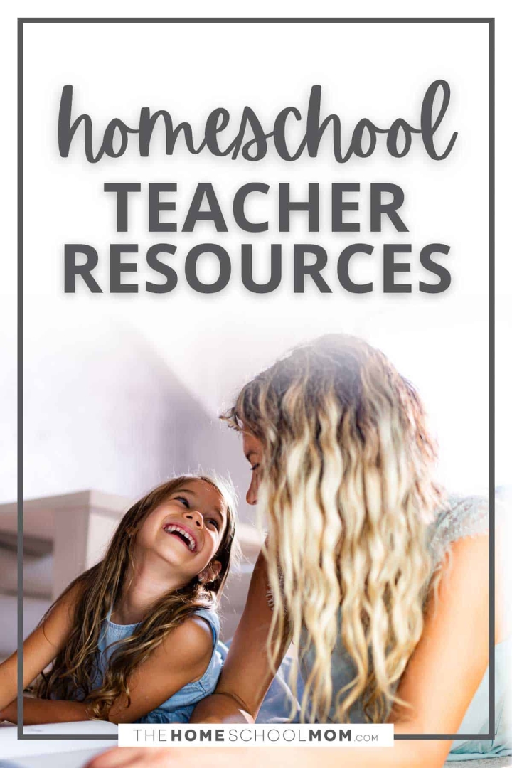 Homeschool Teacher Resources - TheHomeSchoolMom