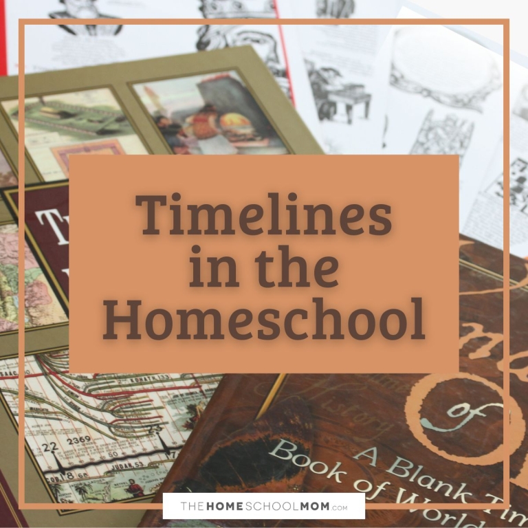 Timelines in the Homeschool - TheHomeSchoolMom